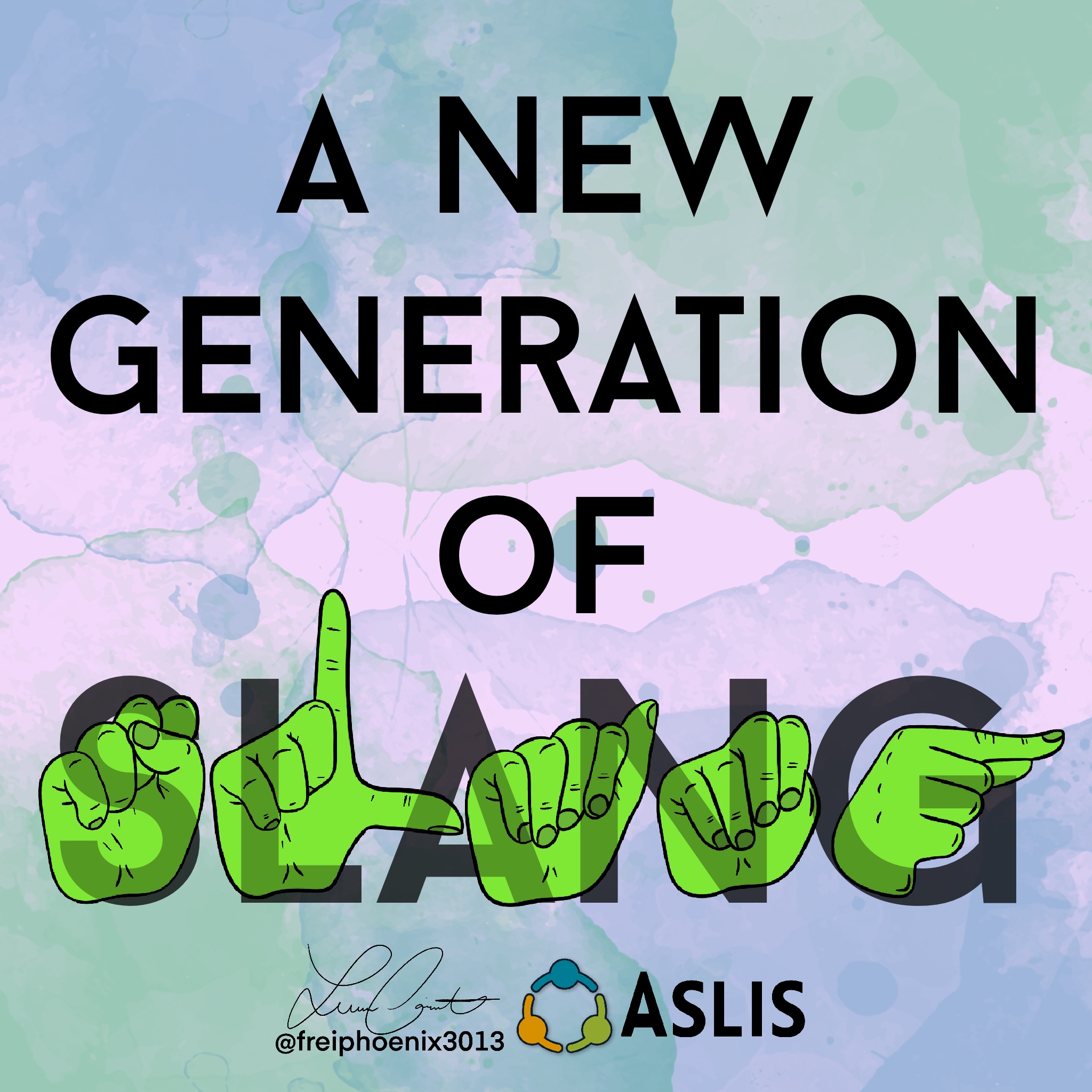 A New Generation of Slang | ASLIS