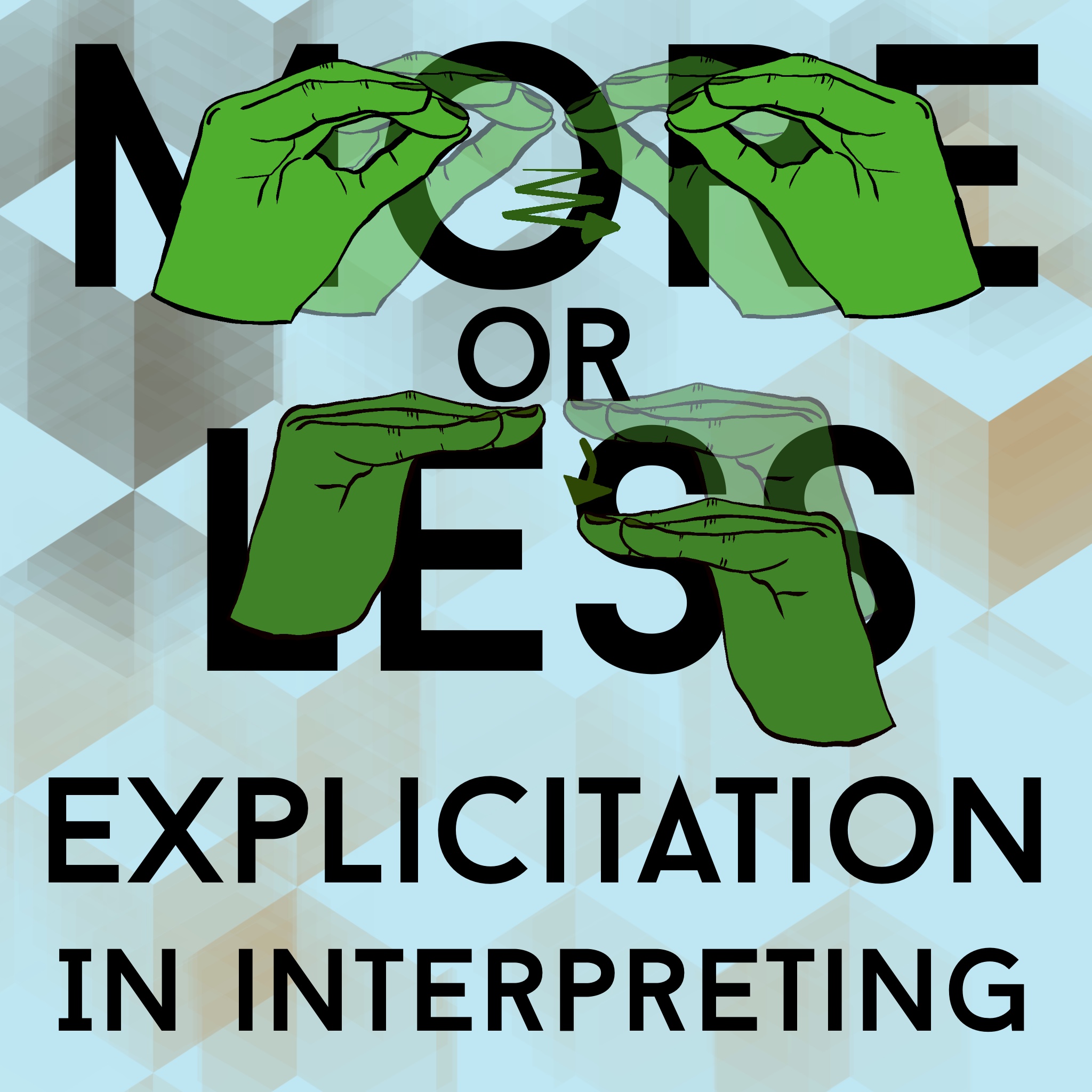 More or Less: Explicitation in Interpreting | ASLIS