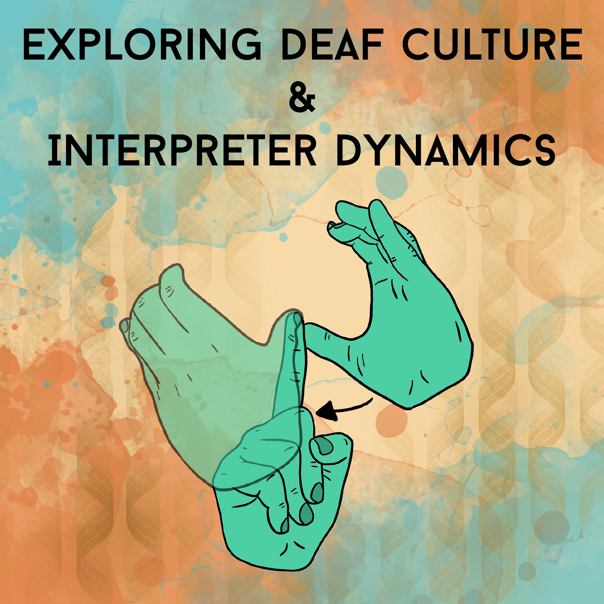 Exploring Deaf Culture & Interpreter Dynamics | ASLIS