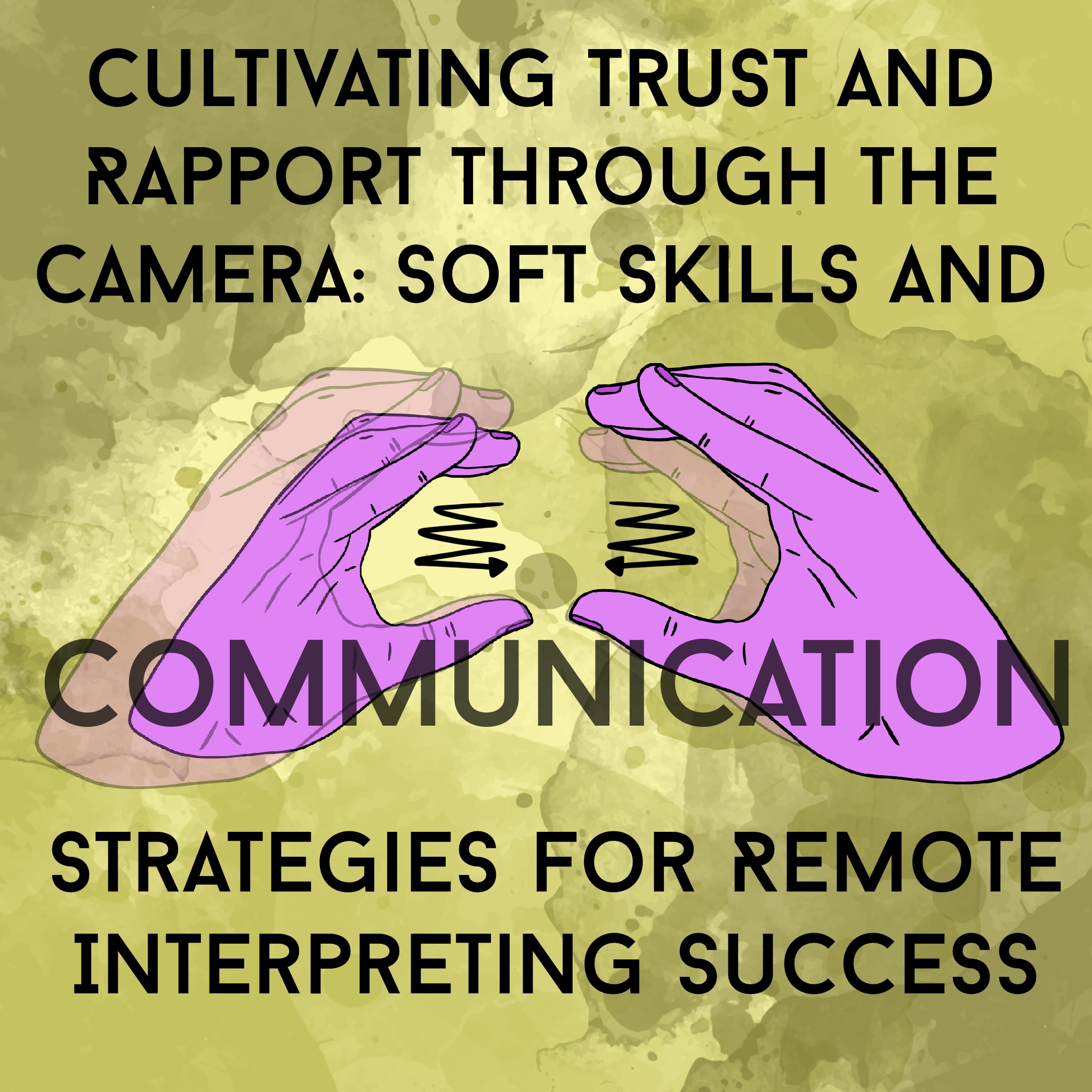 Cultivating Trust and Rapport Through the Camera: Soft Skills and ...