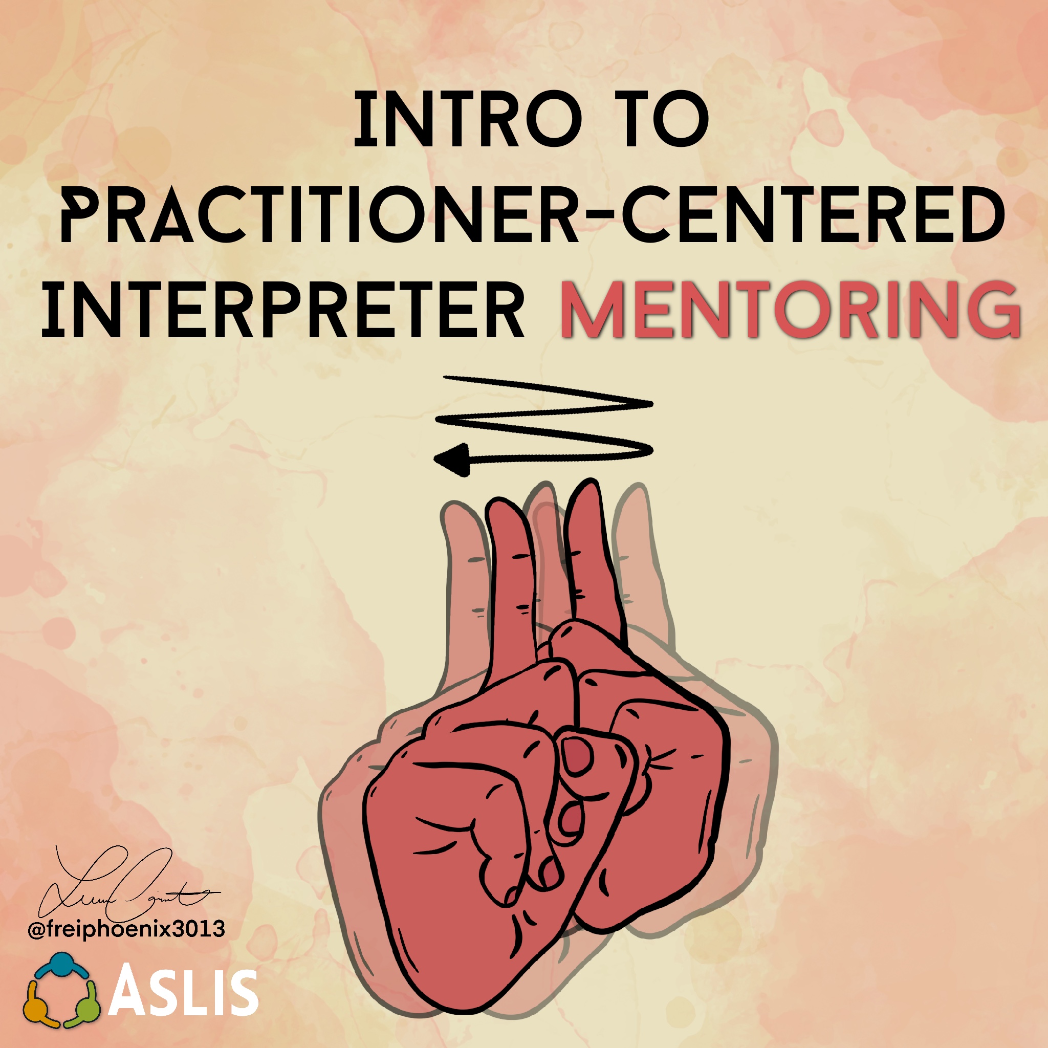 Intro To Practitioner Centered Interpreter Mentoring Aslis