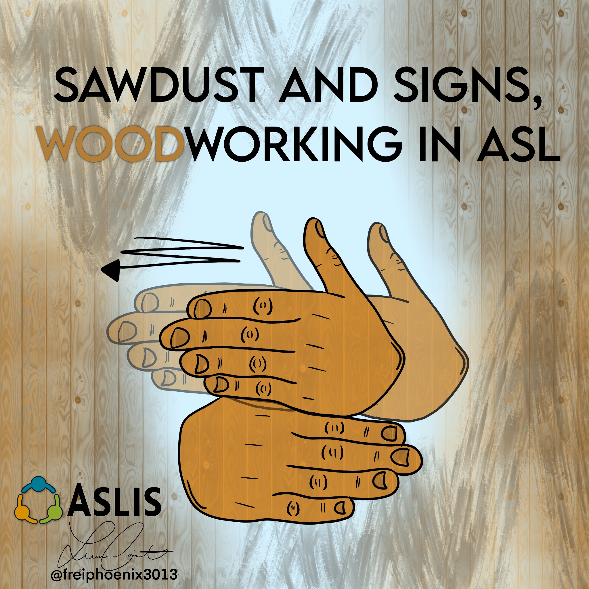 In-Person Workshop: Sawdust and Signs, Woodworking in ASL | ASLIS