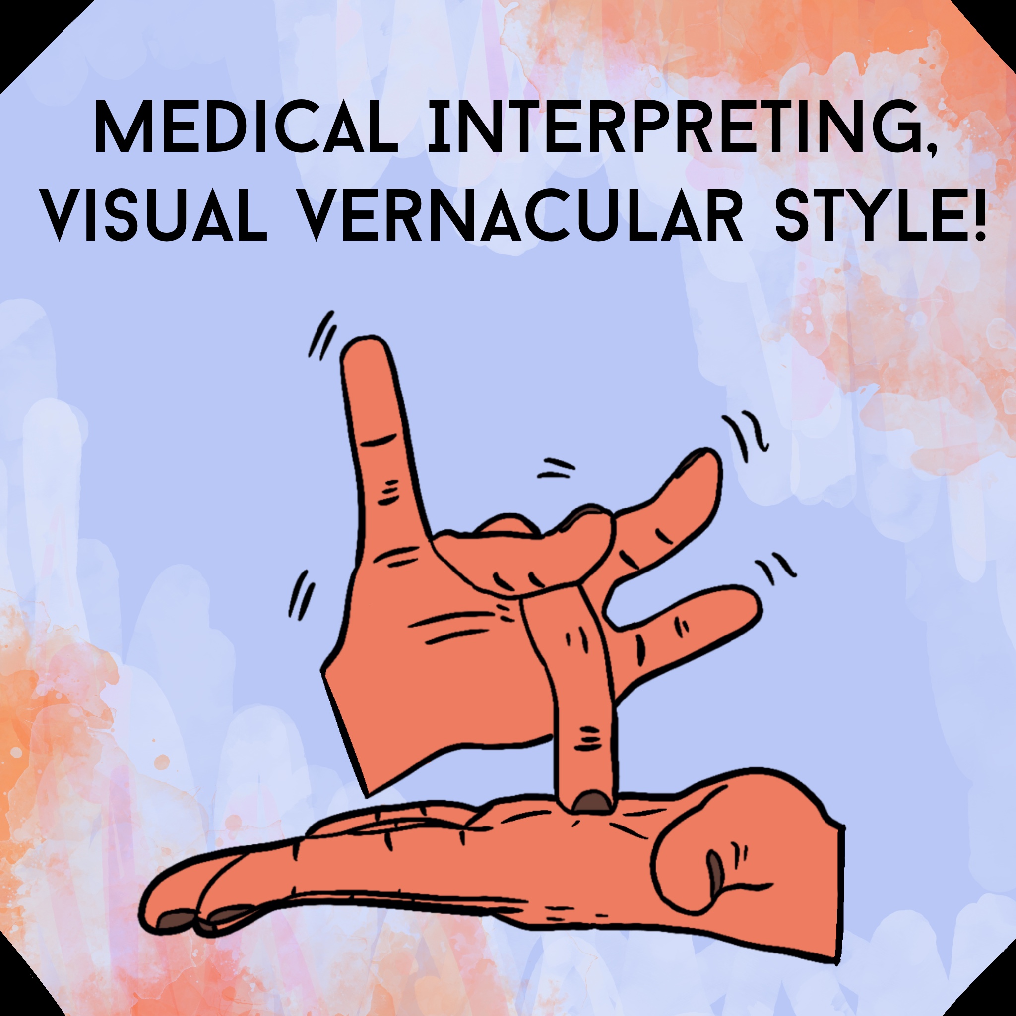 Medical Interpreting, Visual Vernacular Style! | ASLIS